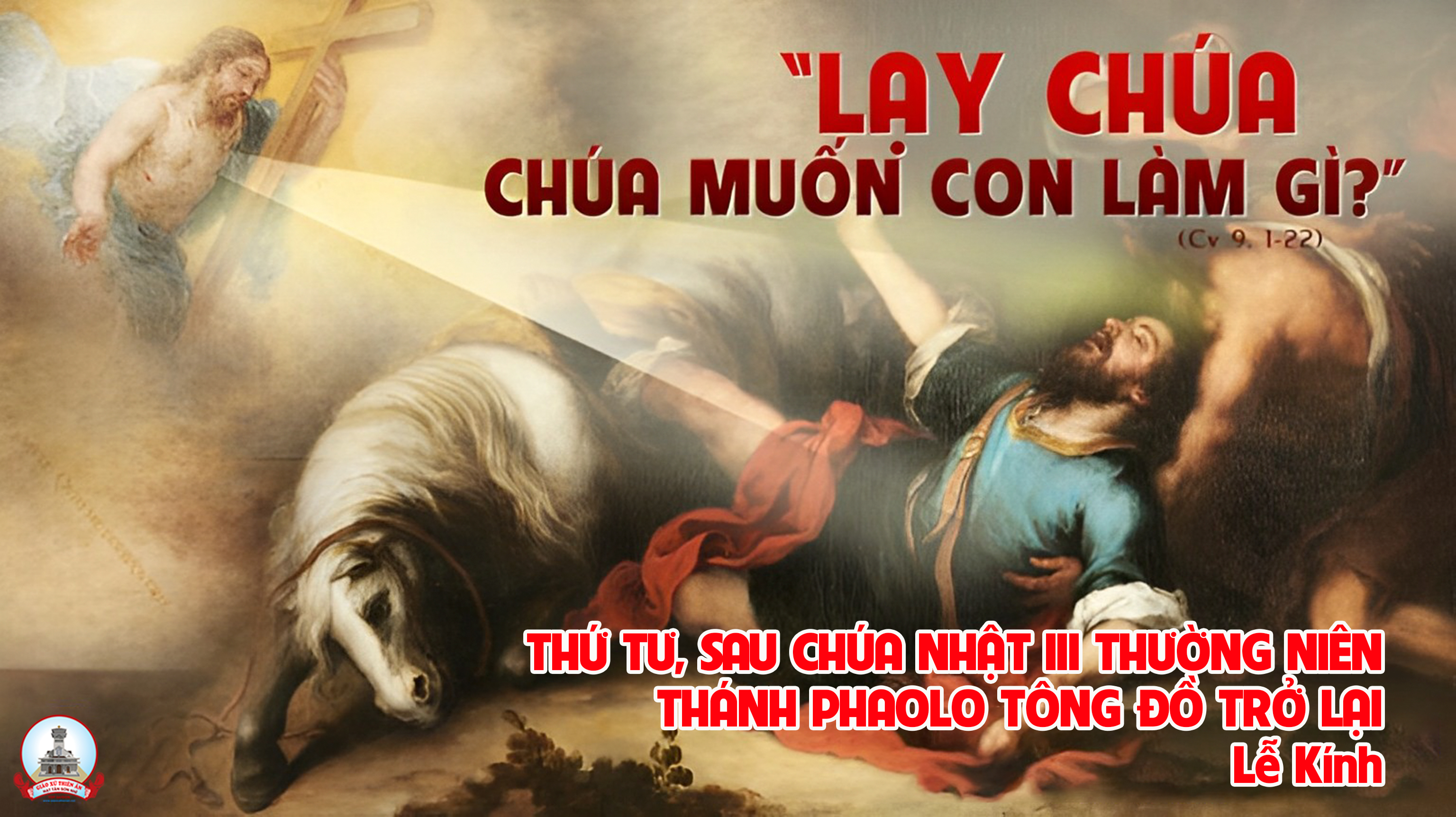 SUY NIỆM LỜI CHÚA THỨ TƯ THÁNH PHAOLO TÔNG ĐỒ TRỞ LẠI – GIÁO XỨ THIÊN ÂN