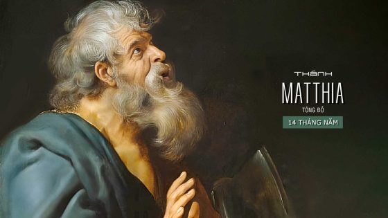 14.05 THÁNH MÁTTHIA TÔNG ĐỒ – GIÁO XỨ THIÊN ÂN